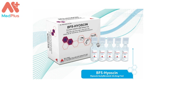 Thuốc BFS- Hyoscin: Liều dùng & lưu ý, hướng dẫn sử dụng, tác dụng phụ ...