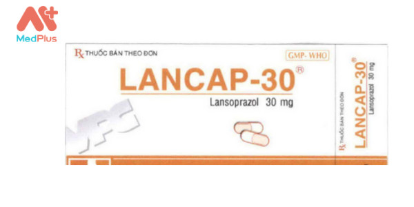 Thuốc Lancap-30: Liều dùng & lưu ý, hướng dẫn sử dụng, tác dụng phụ ...
