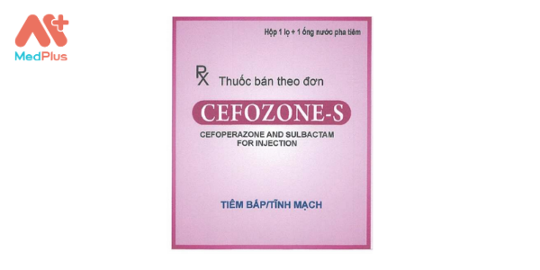 Thuốc Cefozone-S : Liều dùng & lưu ý, hướng dẫn sử dụng, tác dụng phụ ...