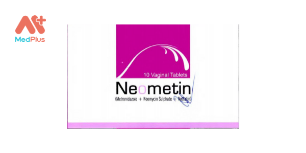 Thuốc Neometin: Liều dùng, lưu ý, hướng dẫn sử dụng, tác dụng phụ ...