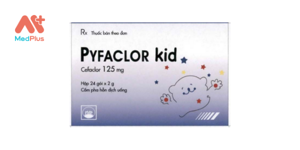 Thuốc Pyfaclor Kid: Liều dùng & lưu ý, hướng dẫn sử dụng, tác dụng phụ ...