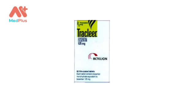 Thuốc Tracleer: Liều dùng & lưu ý, hướng dẫn sử dụng, tác dụng phụ ...