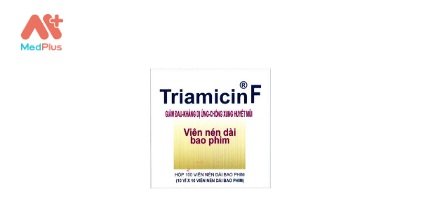 Thuốc Triamicin F: Liều dùng & lưu ý, hướng dẫn sử dụng, tác dụng phụ ...
