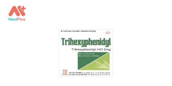 Thuốc Trihexyphenidyl: Liều dùng & lưu ý, hướng dẫn sử dụng, tác dụng ...